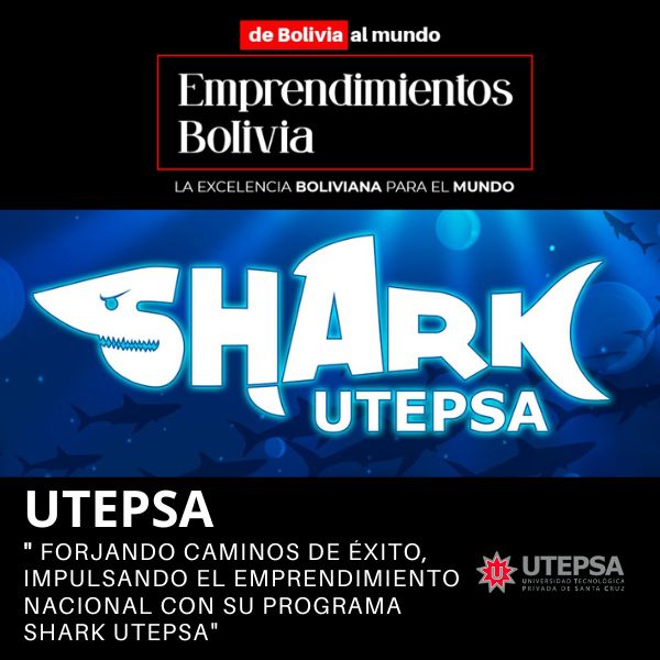 "UTEPSA: Forjando Caminos de Éxito, Impulsando el Emprendimiento ...